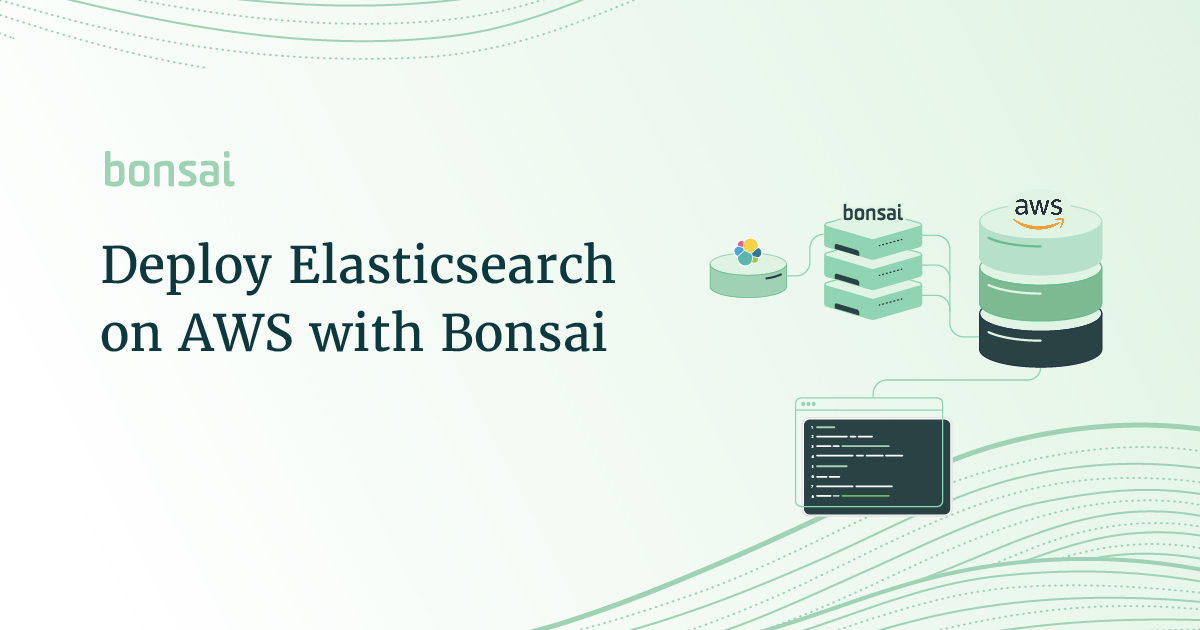Elasticsearch on AWS - Bonsai